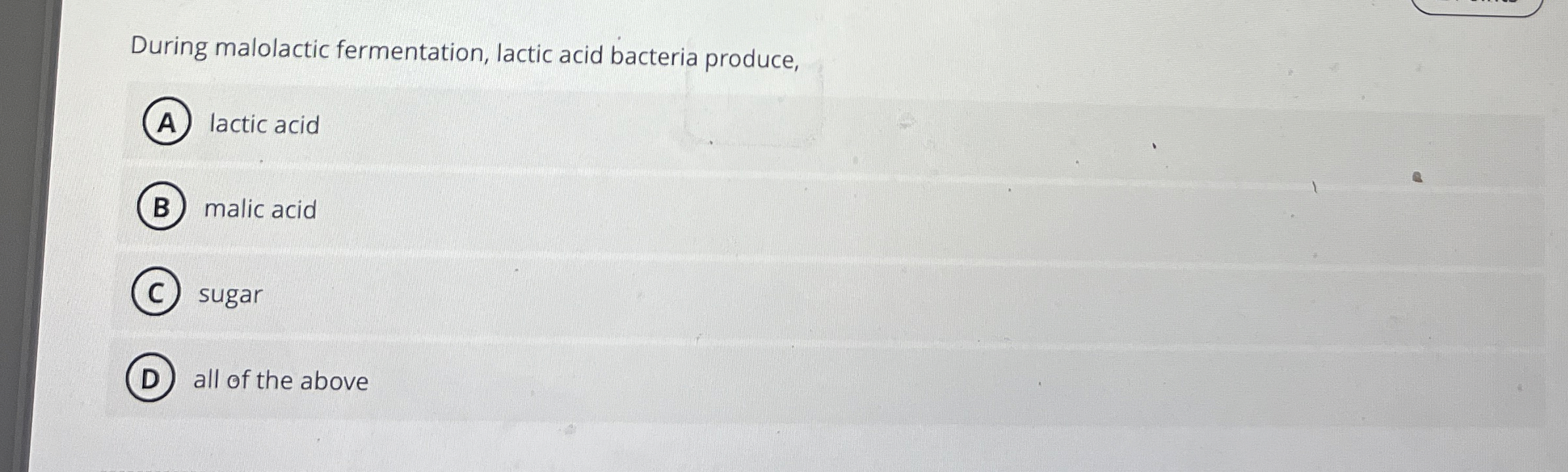 Solved During malolactic fermentation, lactic acid bacteria | Chegg.com