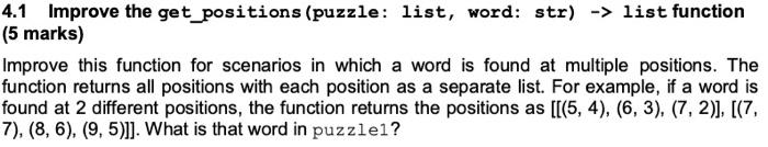 Solved 4.1 Improve the get_positions (puzzle: list, word: | Chegg.com