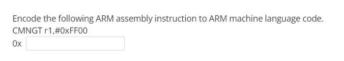 Solved Encode the following ARM assembly instruction to ARM | Chegg.com Solved Encode the following ARM assembly instruction to ARM | Chegg.com
