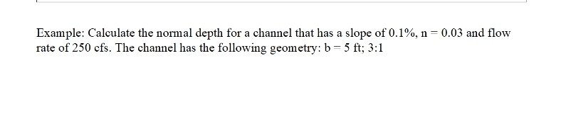 Solved Example: Calculate the normal depth for a channel | Chegg.com