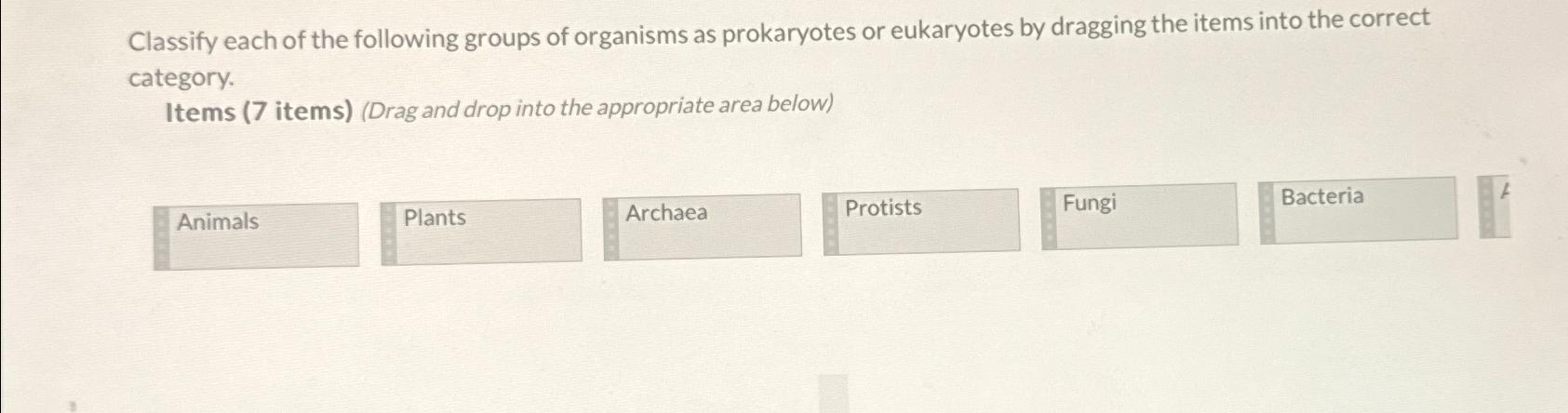 Solved Classify each of the following groups of organisms as | Chegg.com