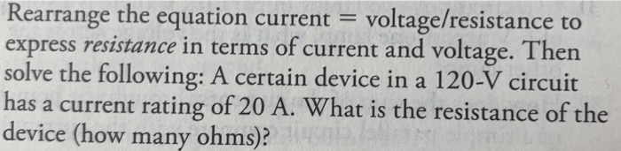 Solved Rearrange the equation current = voltage/resistance | Chegg.com