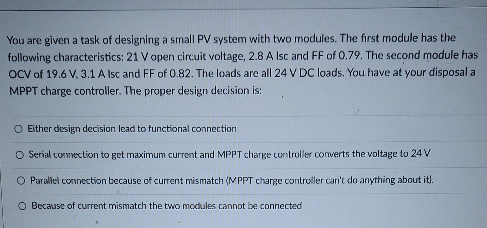 Solved You are given a task of designing a small PV system | Chegg.com