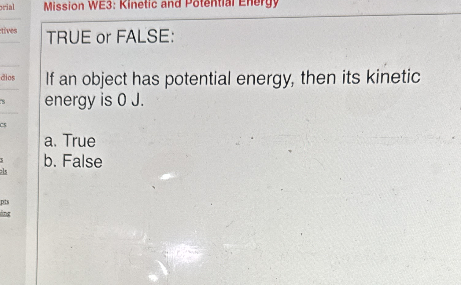 Solved Mission WE3: Kinetic and Potential EnergyTRUE or | Chegg.com