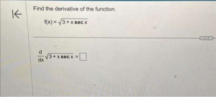 Solved Find the derivative of the function. f(x)=3+xsecx | Chegg.com
