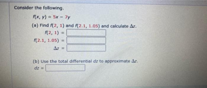 Solved Consider the following. f(x,y)=5x−7y (a) Find f(2,1) | Chegg.com