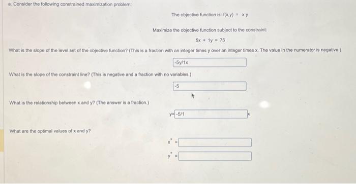 Solved a. Consider the following constrained maximization | Chegg.com
