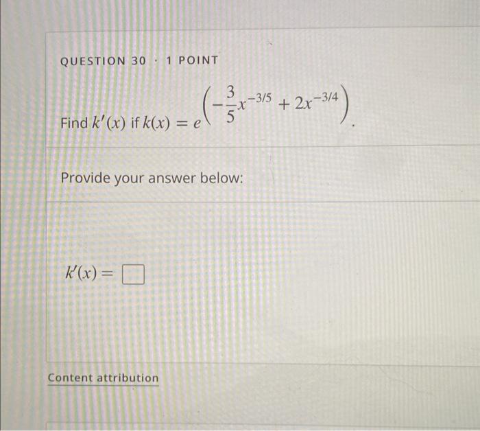 Solved QUESTION 30⋅1 POINT Find k′(x) if | Chegg.com