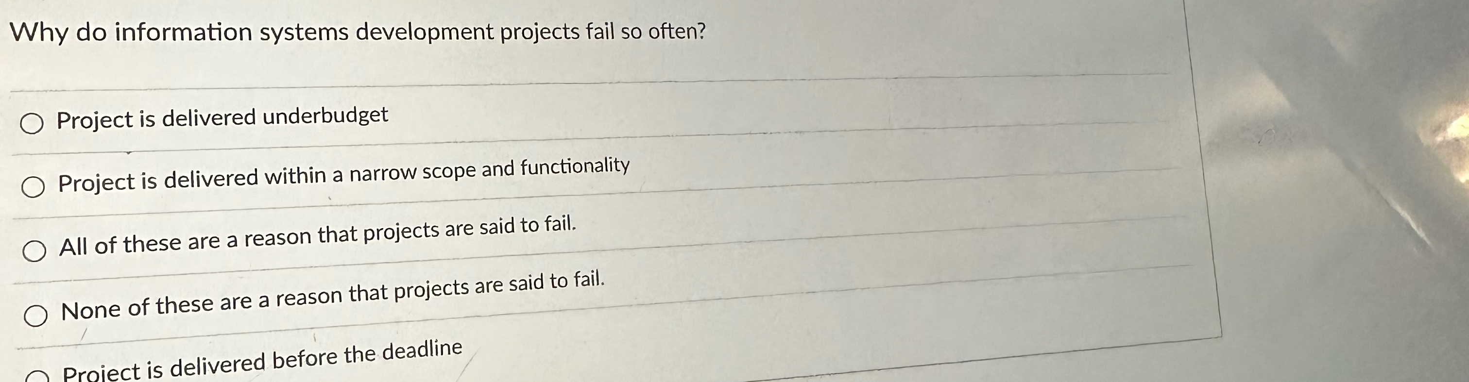 Solved Why do information systems development projects fail | Chegg.com
