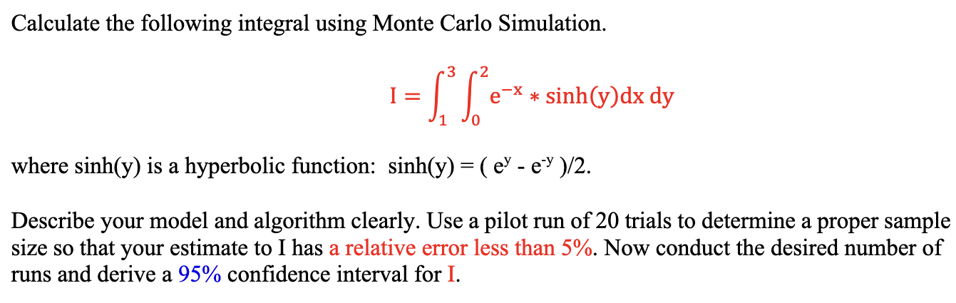 Solved Calculate the following integral using Monte Carlo | Chegg.com