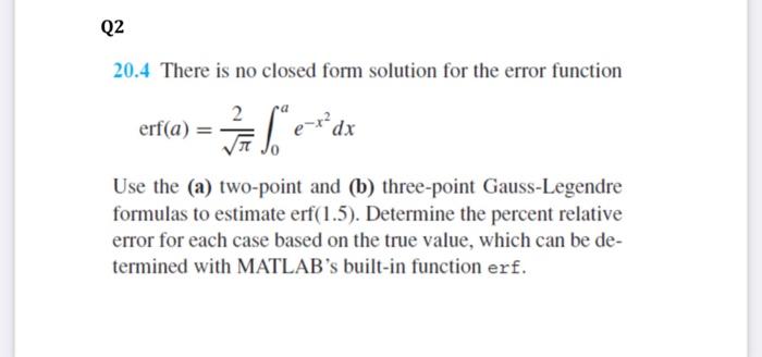 Solved 20.4 There is no closed form solution for the error | Chegg.com