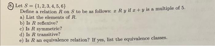Solved (6) Let S={2,3,4,5,6} Define a relation R on S to be | Chegg.com