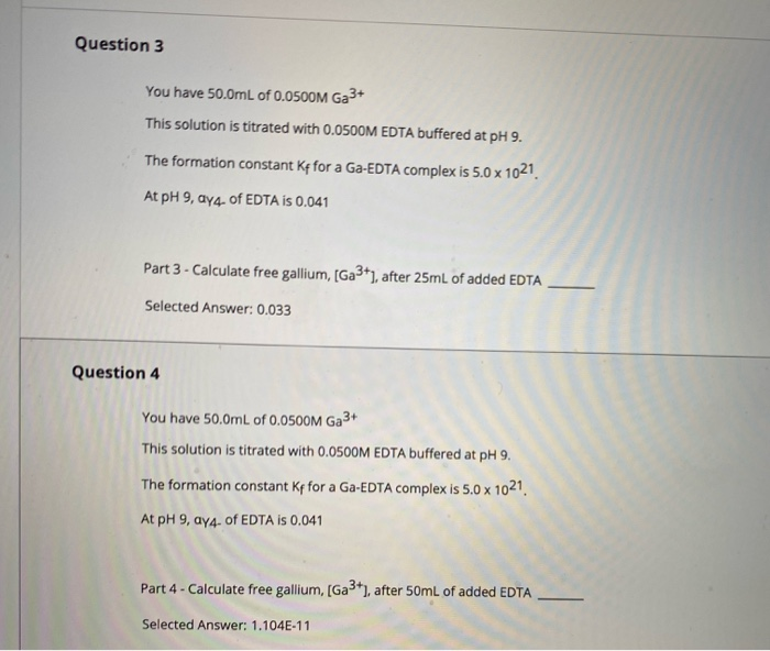 Solved Question 3 You have 50.0mL of 0.0500M Ga3+ This | Chegg.com
