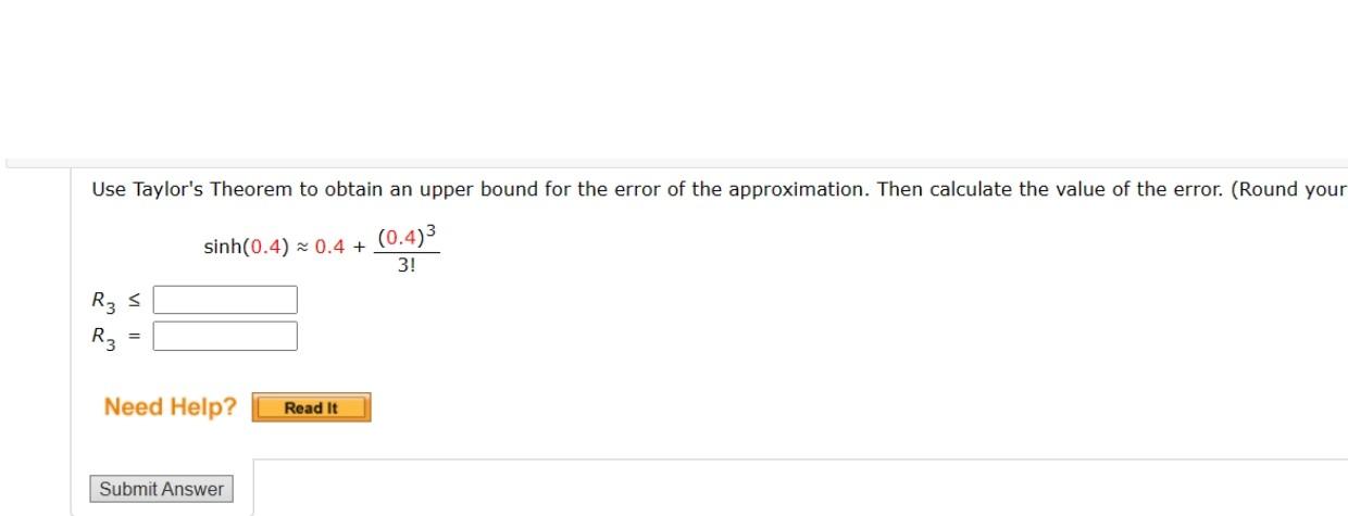 Solved Use Taylor's Theorem to obtain an upper bound for the | Chegg.com