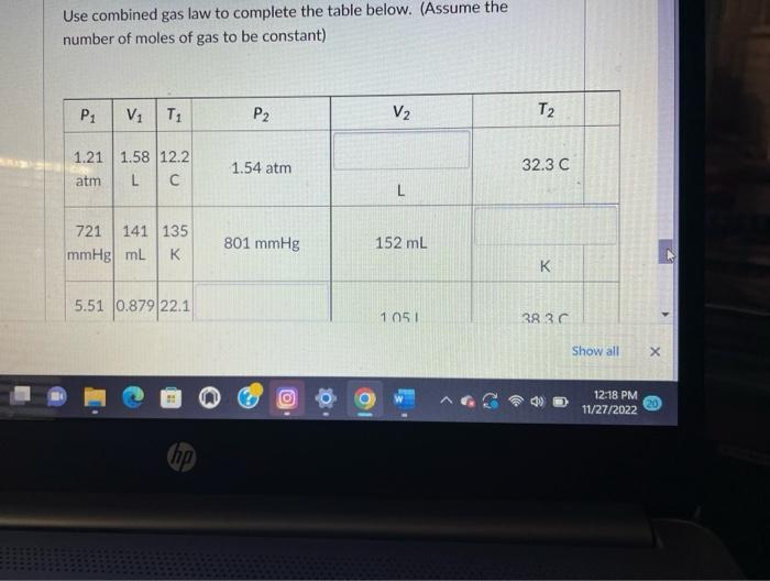 [Solved]: Use combined gas law to complete the table below.