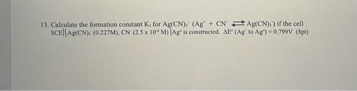 Solved 13. Calculate the formation constant K1 for | Chegg.com