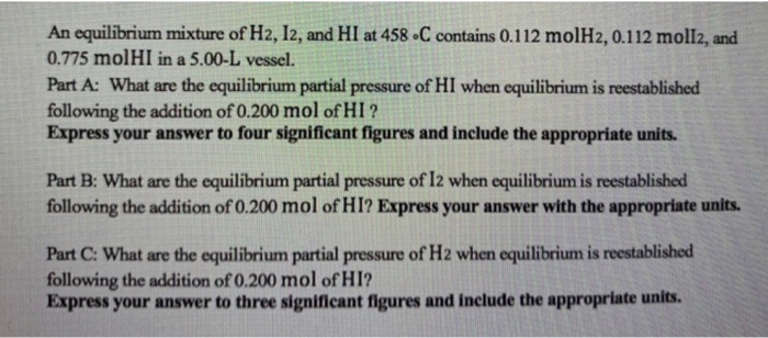 Solved An equilibrium mixture of H2, I2, and HI at 458 C | Chegg.com