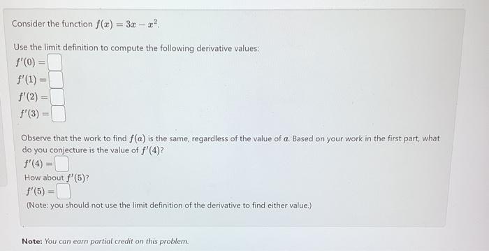 Solved Consider the function f(x)=3x−x2. Use the limit | Chegg.com