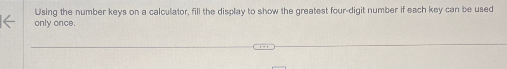 Solved Using the number keys on a calculator, fill the | Chegg.com
