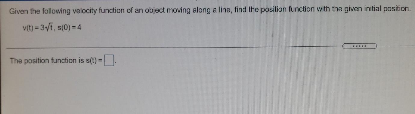 Solved Given the following velocity function of an object | Chegg.com