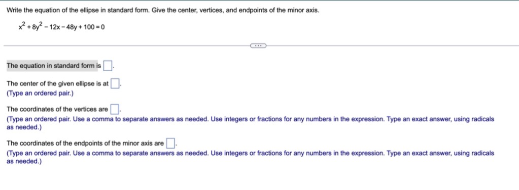 Solved Write the equation of the ellipse in standard form. | Chegg.com