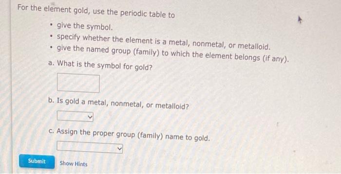 Solved For the element gold, use the periodic table to • | Chegg.com