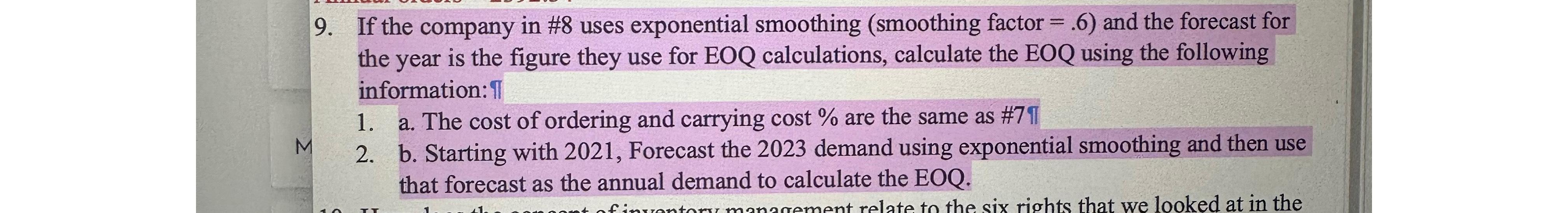 Solved If the company in #8 ﻿uses exponential smoothing | Chegg.com