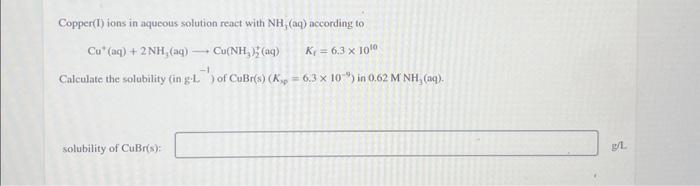 Solved Copper(I) ions in aqueous solution react with NH3(aq) | Chegg.com