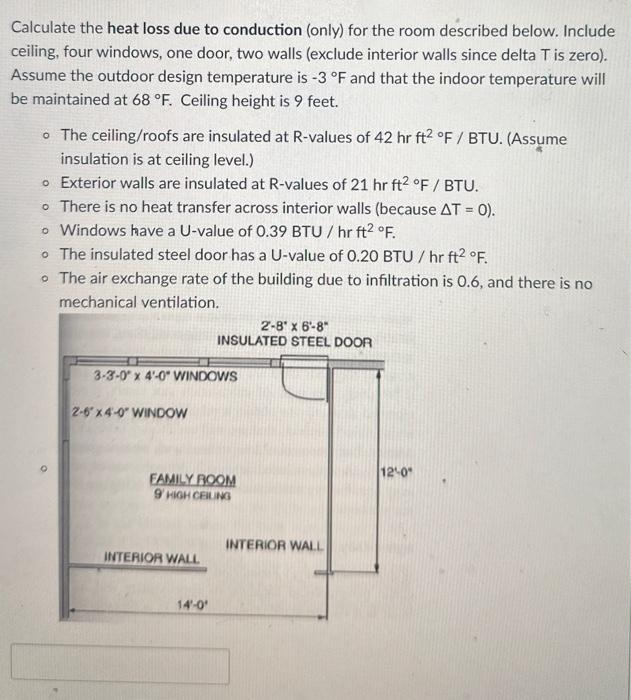 Solved Calculate the heat loss due to conduction (only) for | Chegg.com