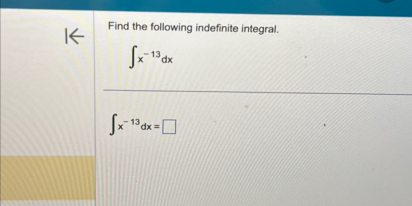 Solved Find the following indefinite | Chegg.com