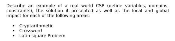 Solved Describe an example of a real world CSP (define | Chegg.com