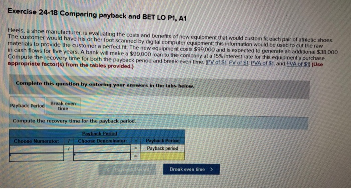 Solved Exercise 24-18 Comparing payback and BET LO P1, A1 | Chegg.com