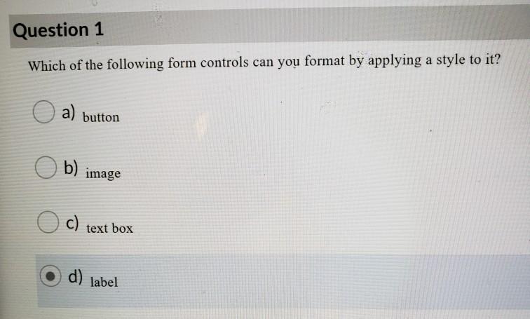 Solved Question 1 Which of the following form controls can | Chegg.com