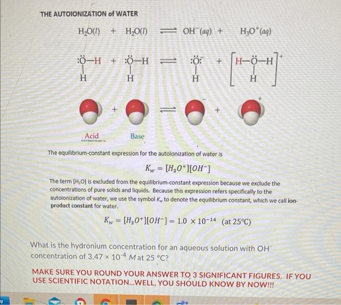 Solved THE AUTOIONIZATION OF WATER H2O(1) + H2O(1) 2OH(aq) + | Chegg.com
