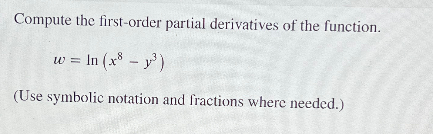 Solved Compute the first-order partial derivatives of the | Chegg.com