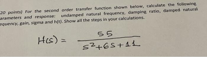 Solved 20 points) For the second order transfer function | Chegg.com