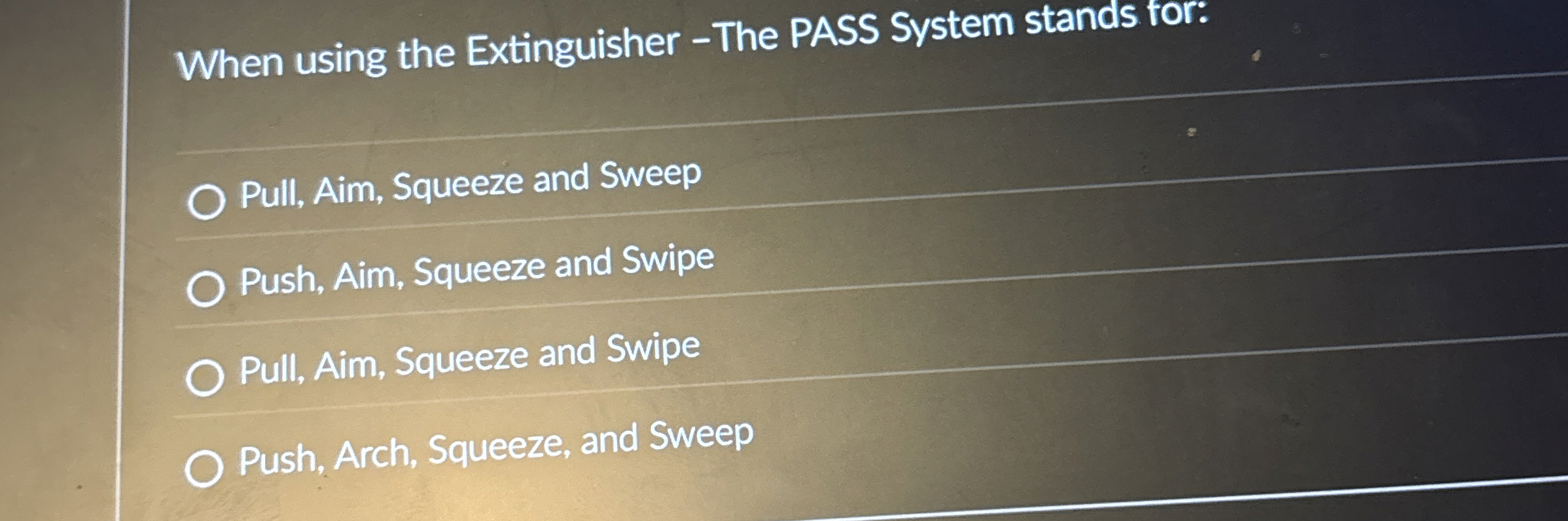 Solved When using the Extinguisher - ﻿The PASS System stands | Chegg.com