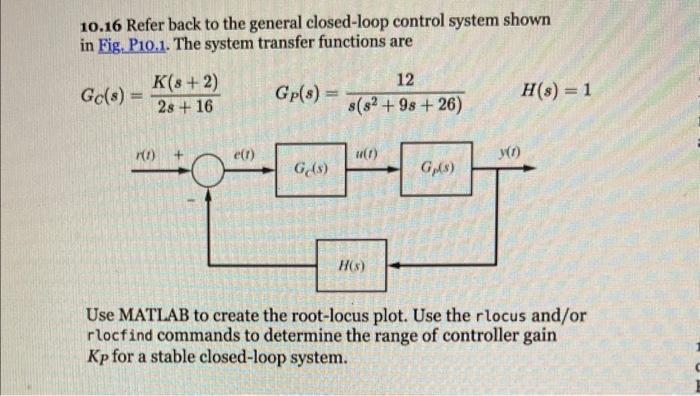 Solved 10.16 Refer back to the general closed-loop control | Chegg.com
