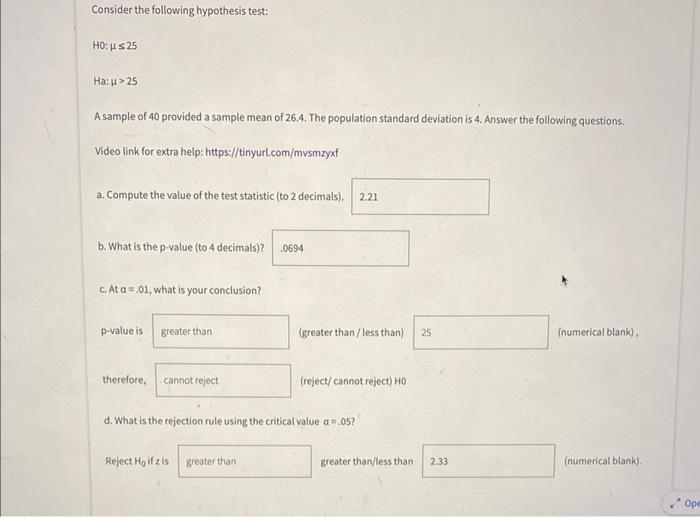 Solved Ha:μ>25 A sample of 40 provided a sample mean of | Chegg.com