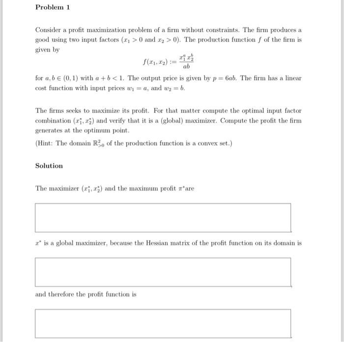 Solved Problem 1 Consider a profit maximization problem of a | Chegg.com