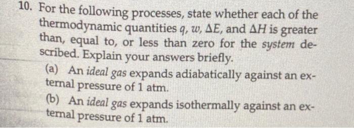 Solved 10. For the following processes, state whether each | Chegg.com