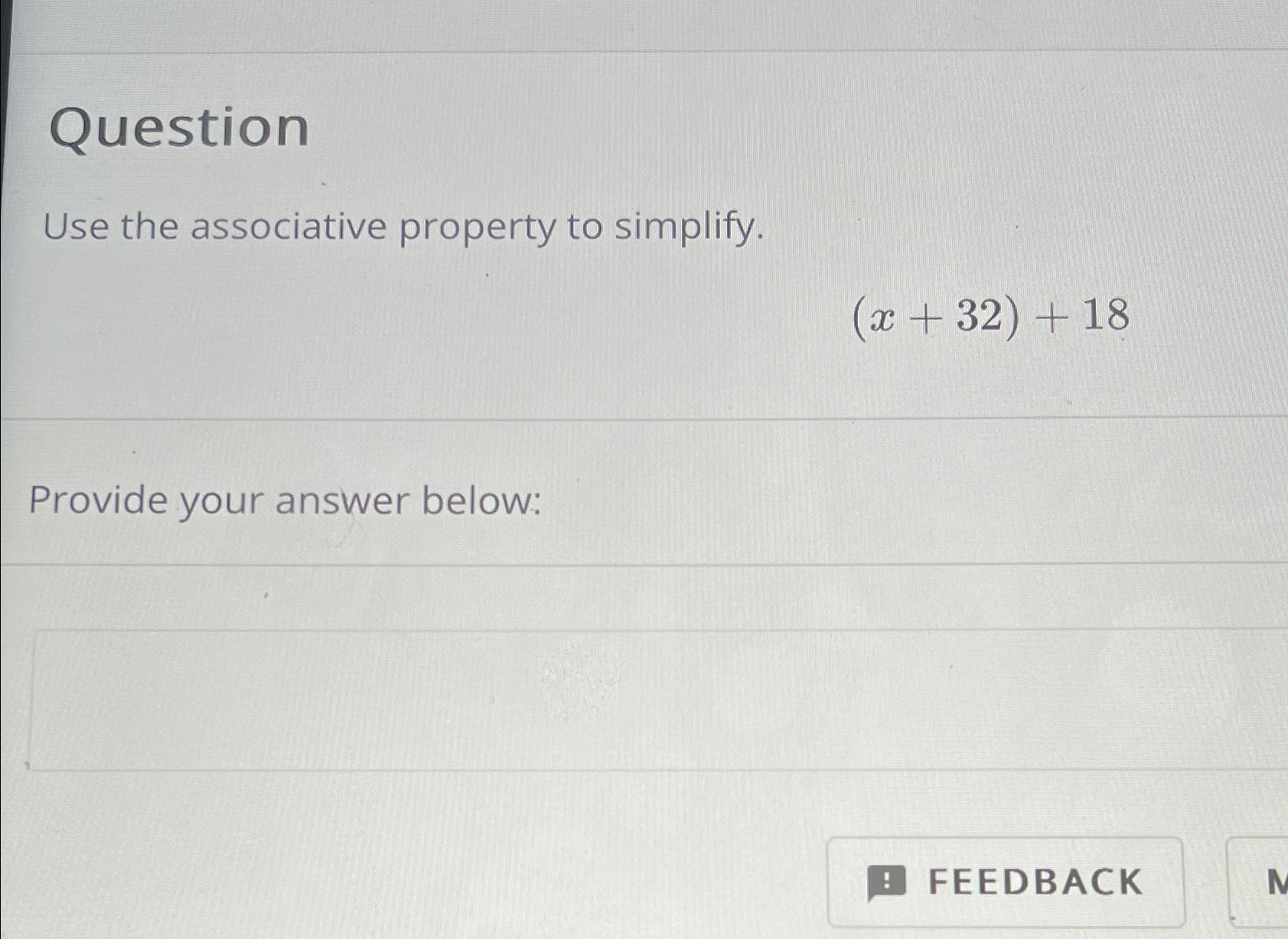 Solved QuestionUse the associative property to | Chegg.com