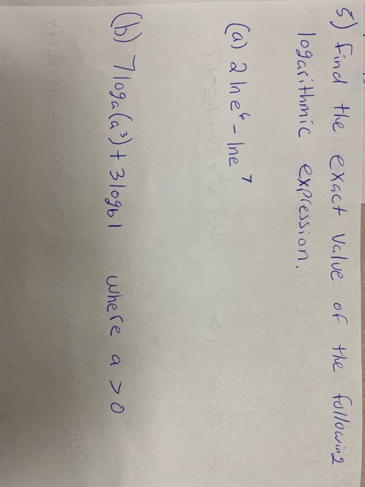 Solved 5) find the exact value of the following logarithmic | Chegg.com