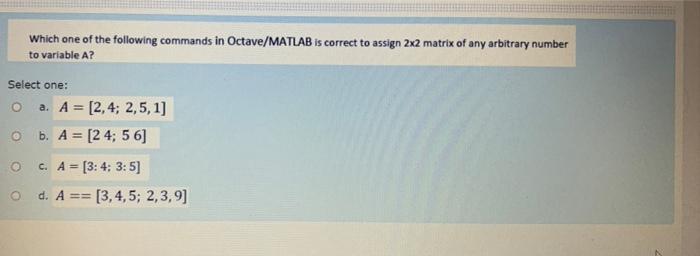 Solved Which One Of The Following Commands In Octavematlab 