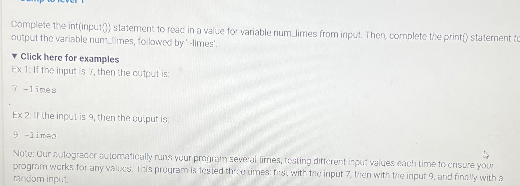 Solved Complete the int(input()) ﻿statement to read in a | Chegg.com