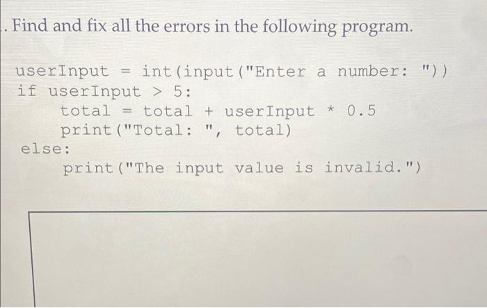 Solved Find and fix all the errors in the following program. | Chegg.com