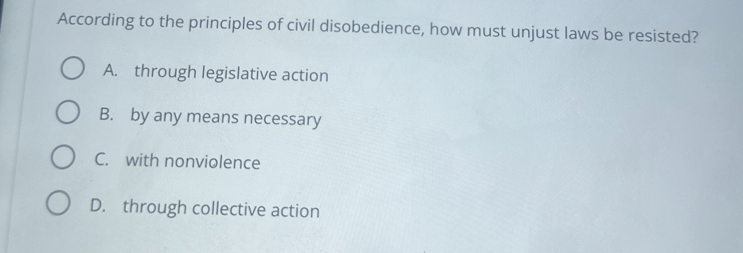 Solved According to the principles of civil disobedience, | Chegg.com