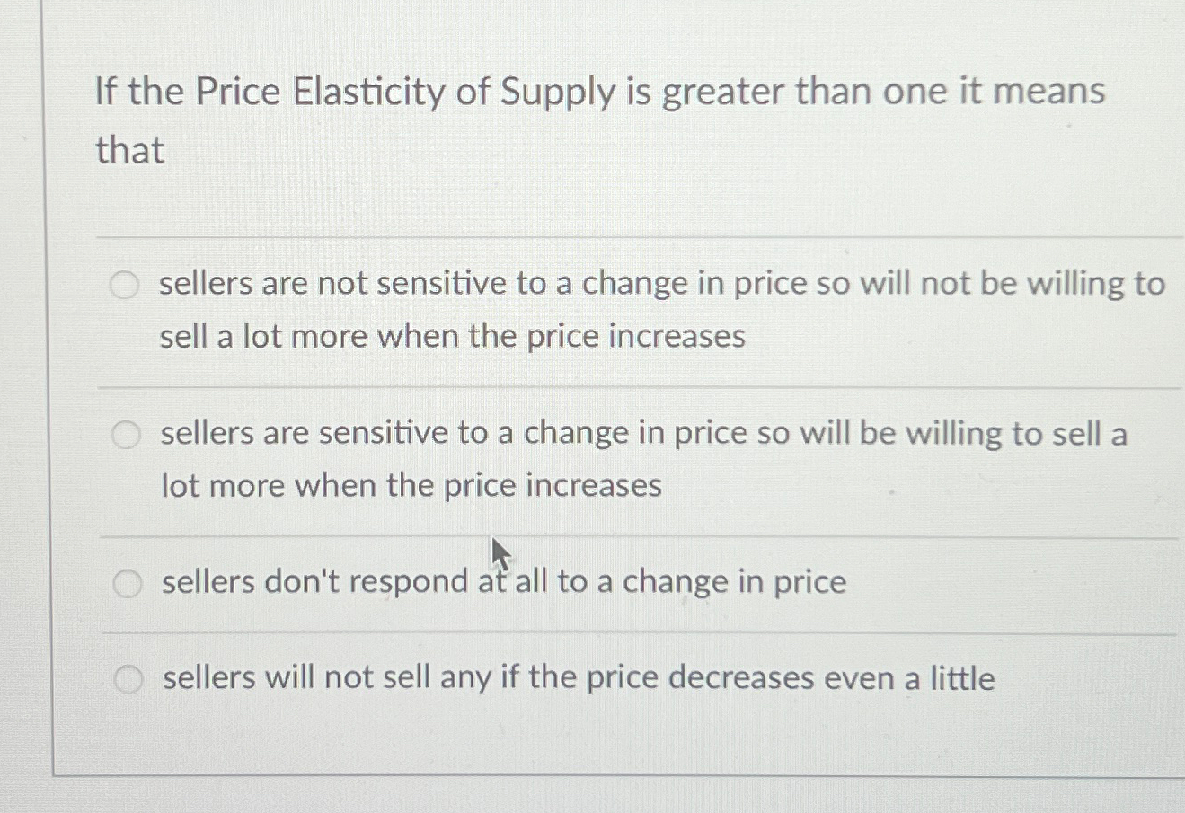 Solved If the Price Elasticity of Supply is greater than one | Chegg.com