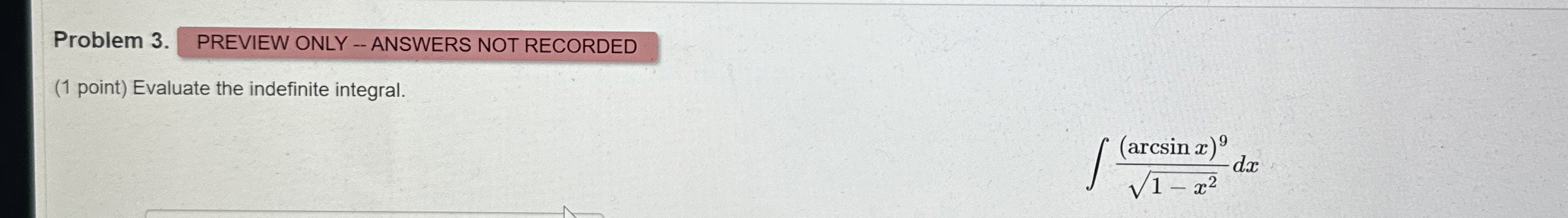 Solved Problem 3. ﻿PREVIEW ONLY -- ﻿ANSWERS NOT RECORDED(1 | Chegg.com