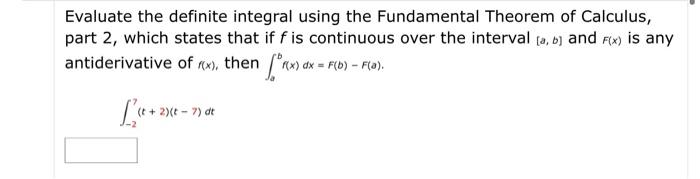 Solved Evaluate the definite integral using the Fundamental | Chegg.com
